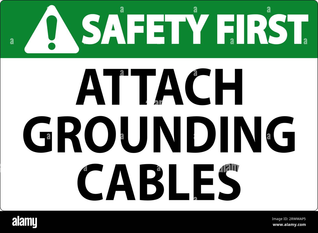 Safety First Sign Attach Grounding Cables Stock Vector Image & Art - Alamy