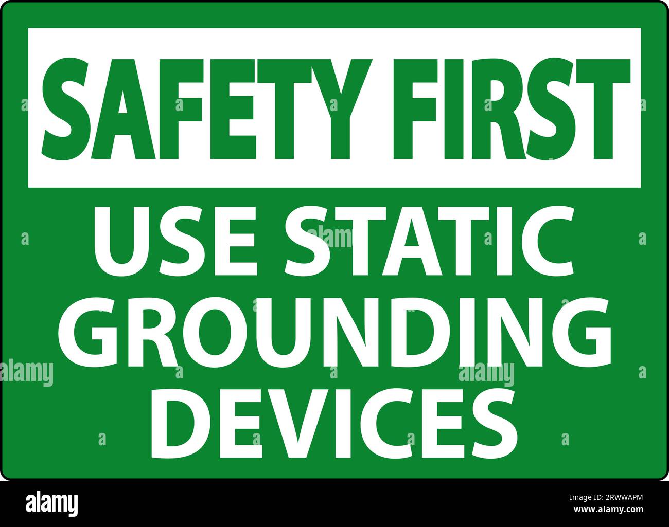 Safety First Sign Use Static Grounding Devices Stock Vector Image & Art ...