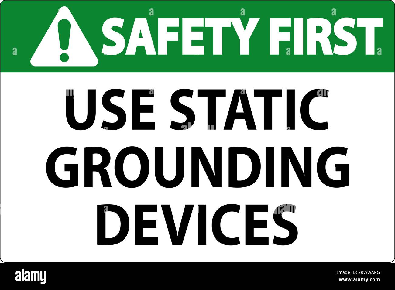 Safety First Sign Use Static Grounding Devices Stock Vector Image & Art ...
