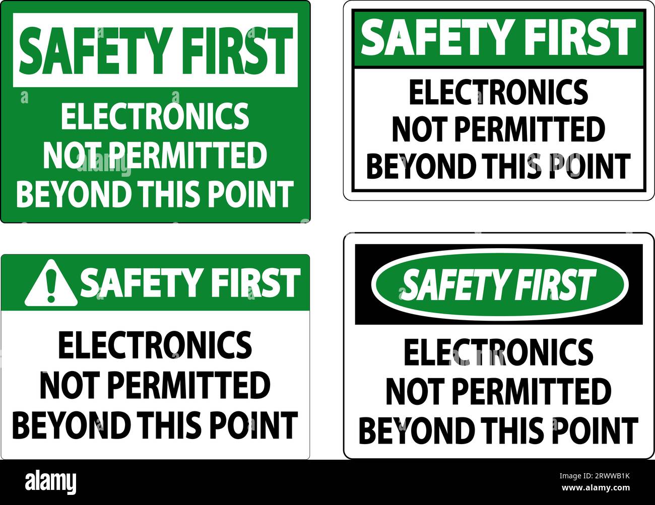 Safety First Sign Electronics Not Permitted Beyond This Point Stock ...