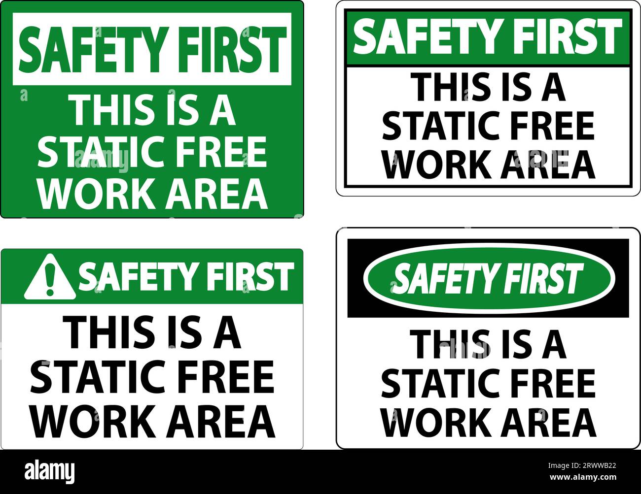 Safety First Sign This Is A Static Free Work Area Stock Vector Image ...
