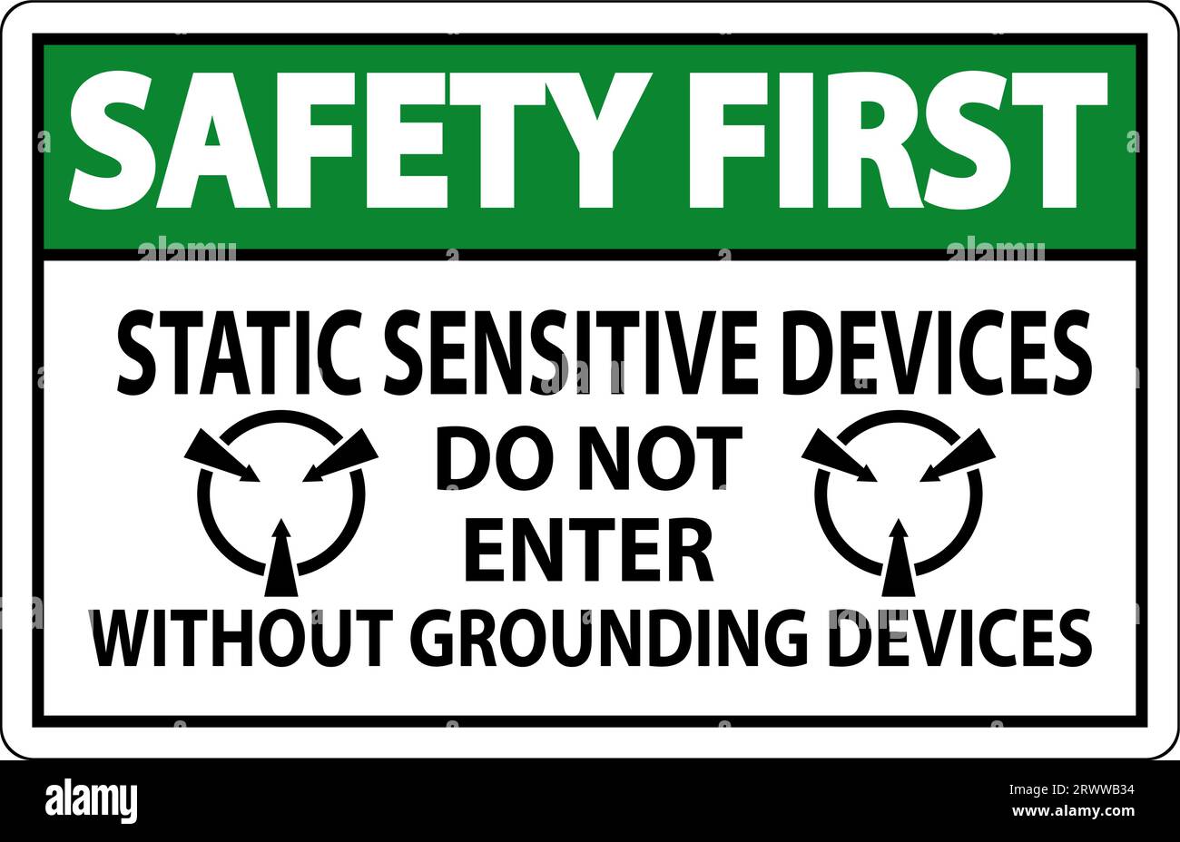 Safety First Sign Static Sensitive Devices Do Not Enter Without Grounding Devices Stock Vector