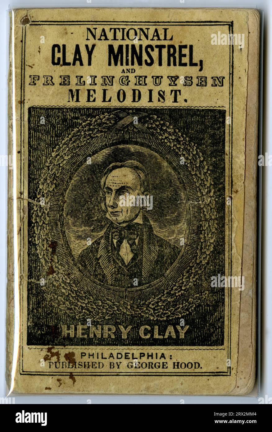Booklet, "Clay Minstrel," 1844, with illustration of Henry Clay on front cover. PL*227739.1844 ...