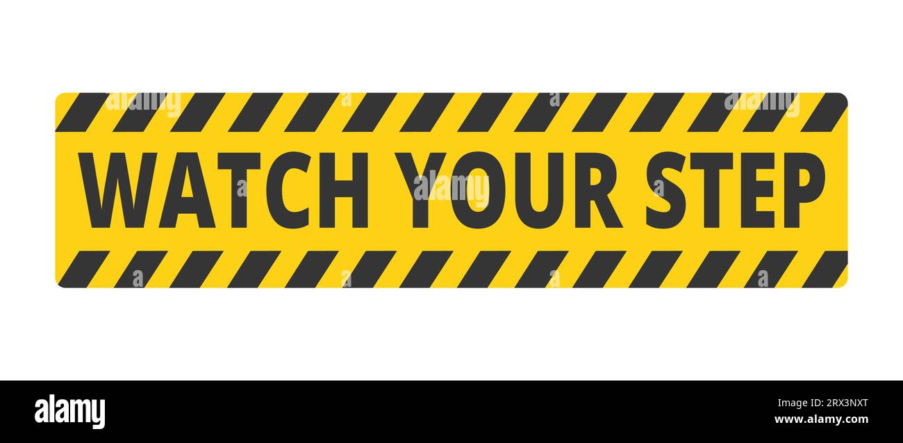 Watch your Step Symbol Stock Vector Image & Art - Alamy
