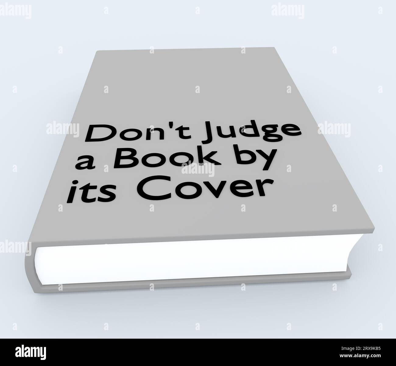 3D illustration of a book titled Don’t Judge a Book by its Cover, isolated over pale blue ...