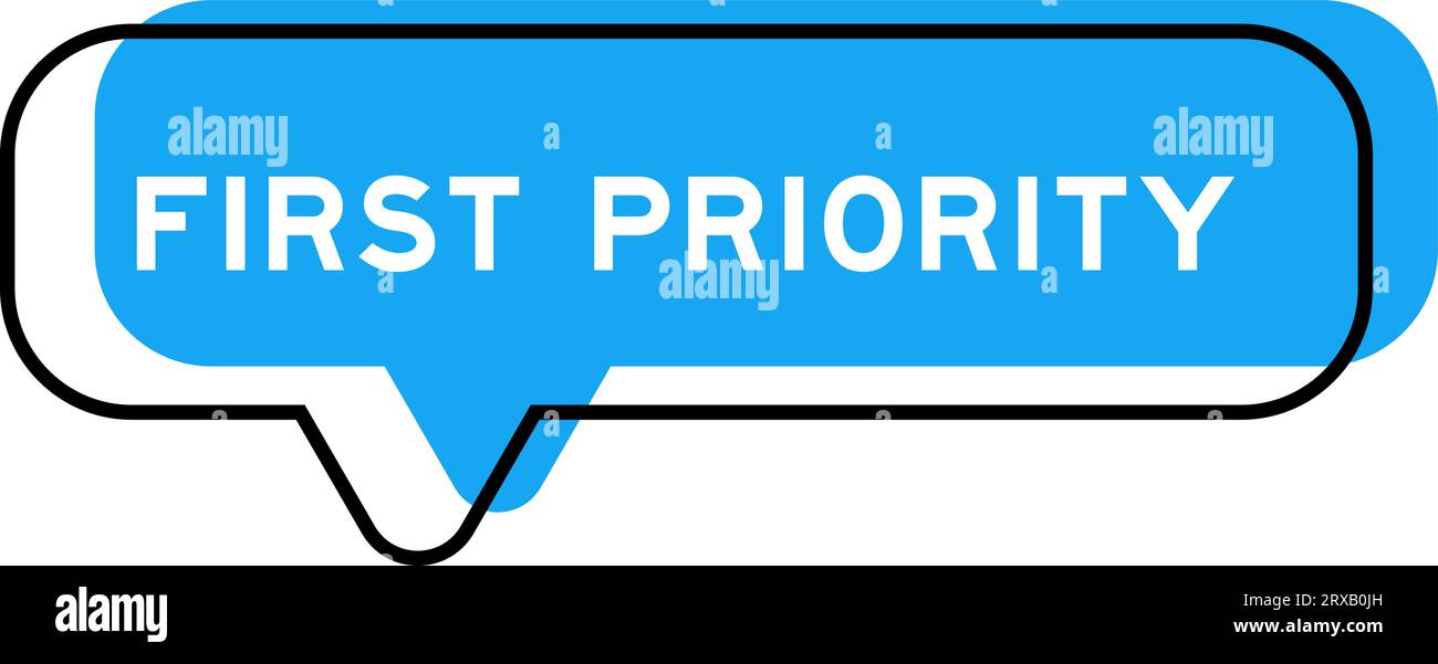 Speech banner and blue shade with word first priority on white ...