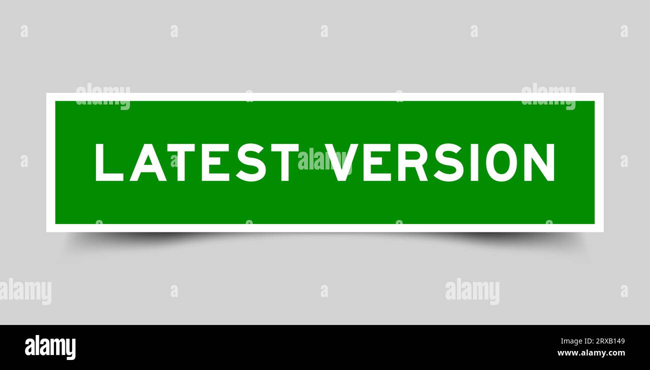 Sticker label with word latest version in green color on gray ...