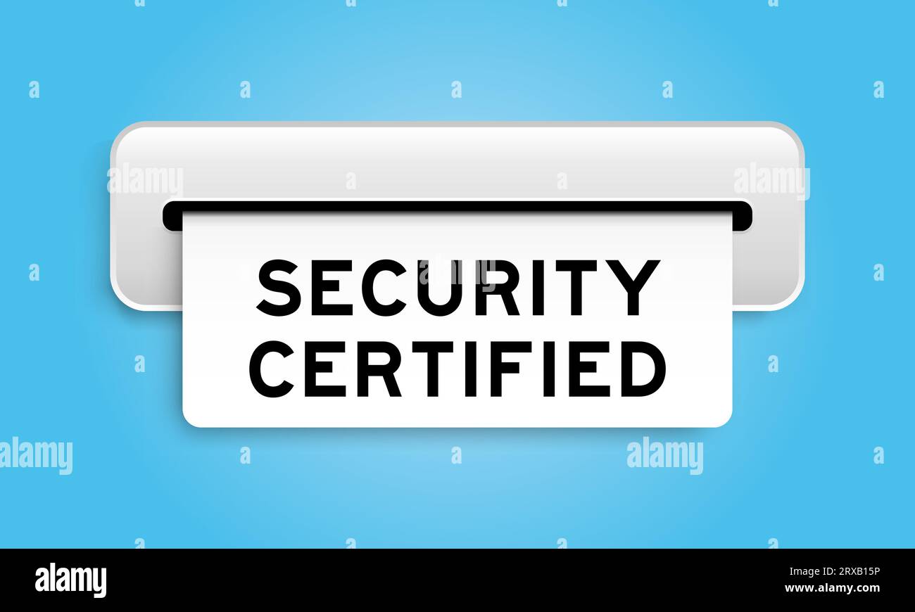 White coupon banner with word security certified from machine on blue ...