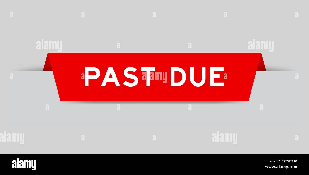 Red color inserted label with word past due on gray background Stock ...