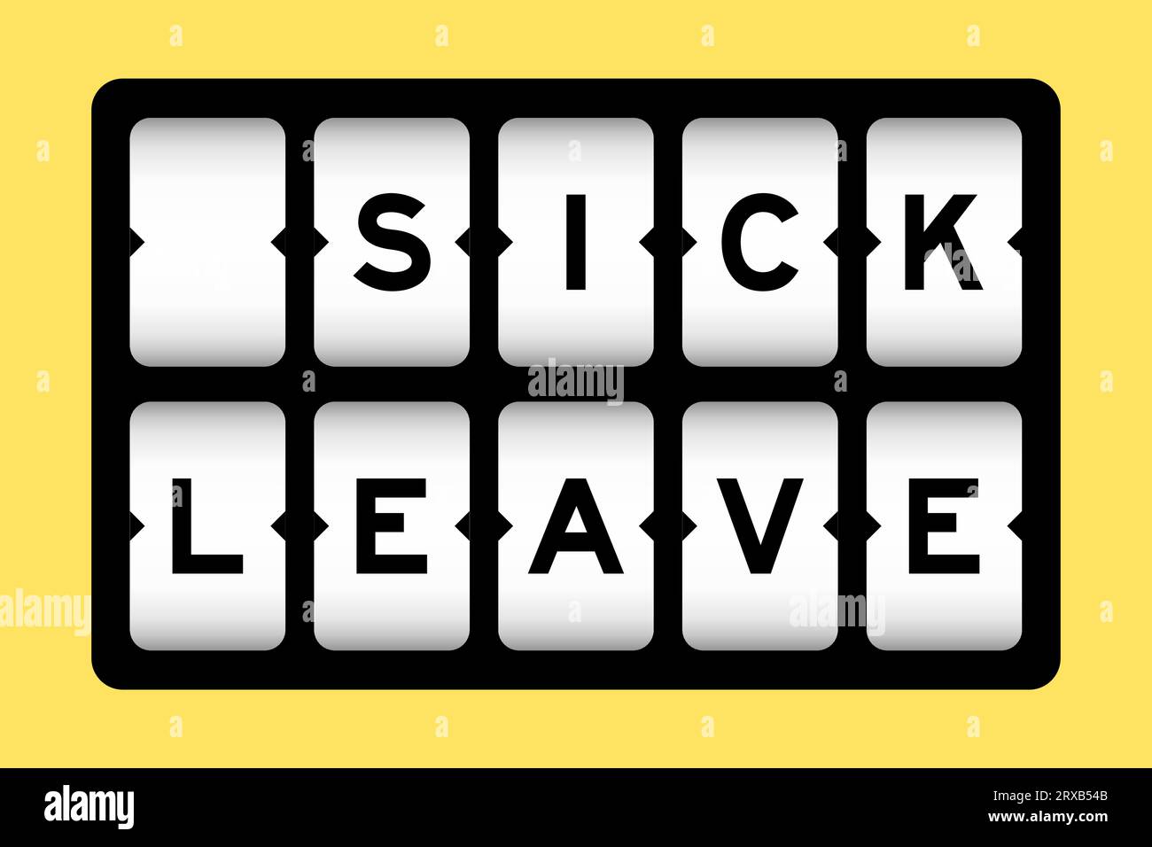 Black color in word sick leave on slot banner with yellow color ...