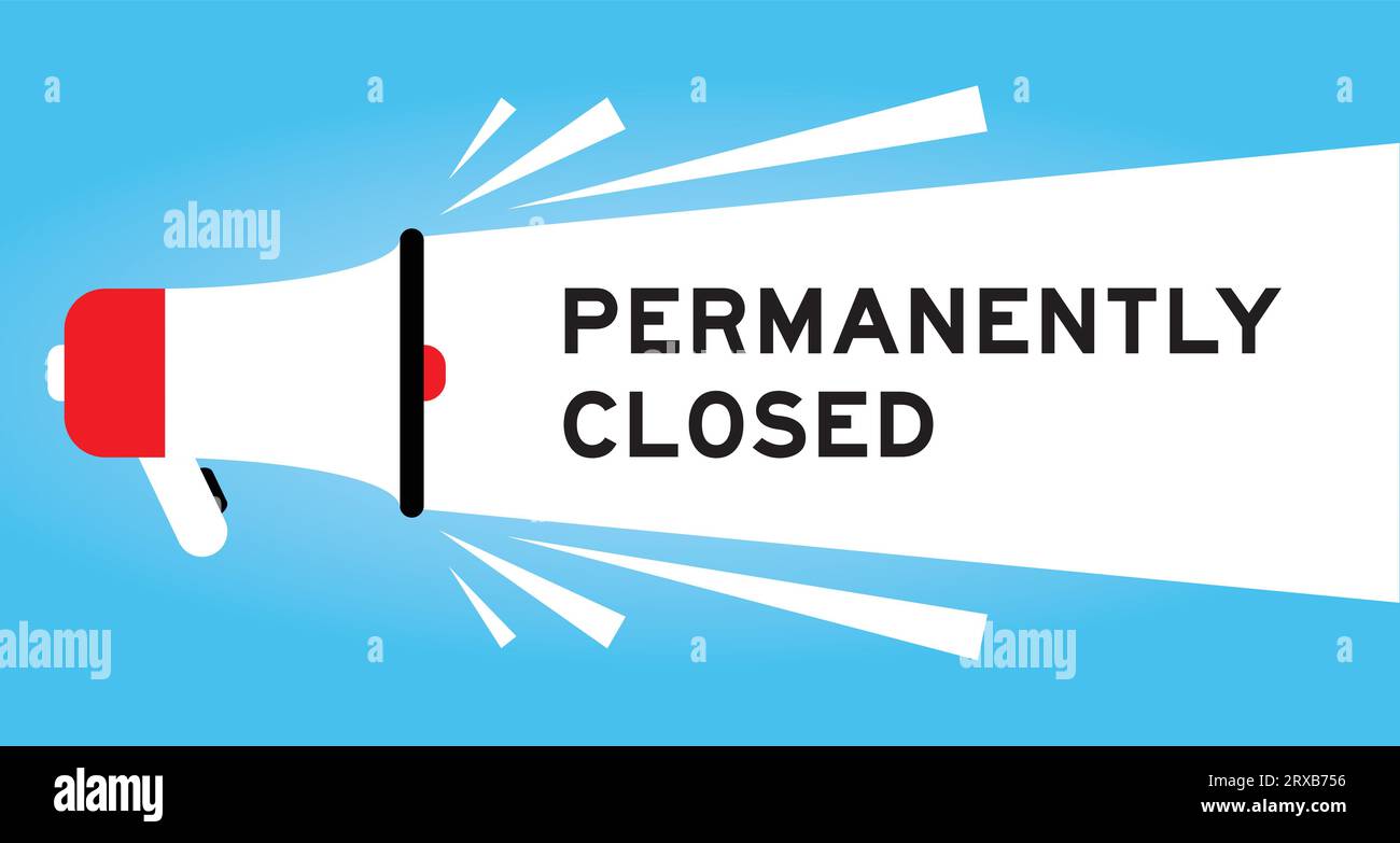 Color megaphone icon with word permanently closed in white banner on ...