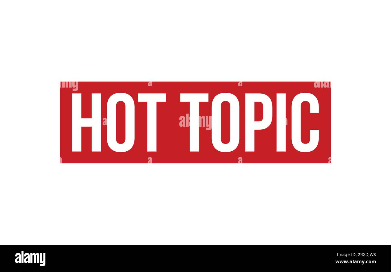 Hot topic word hi-res stock photography and images - Alamy