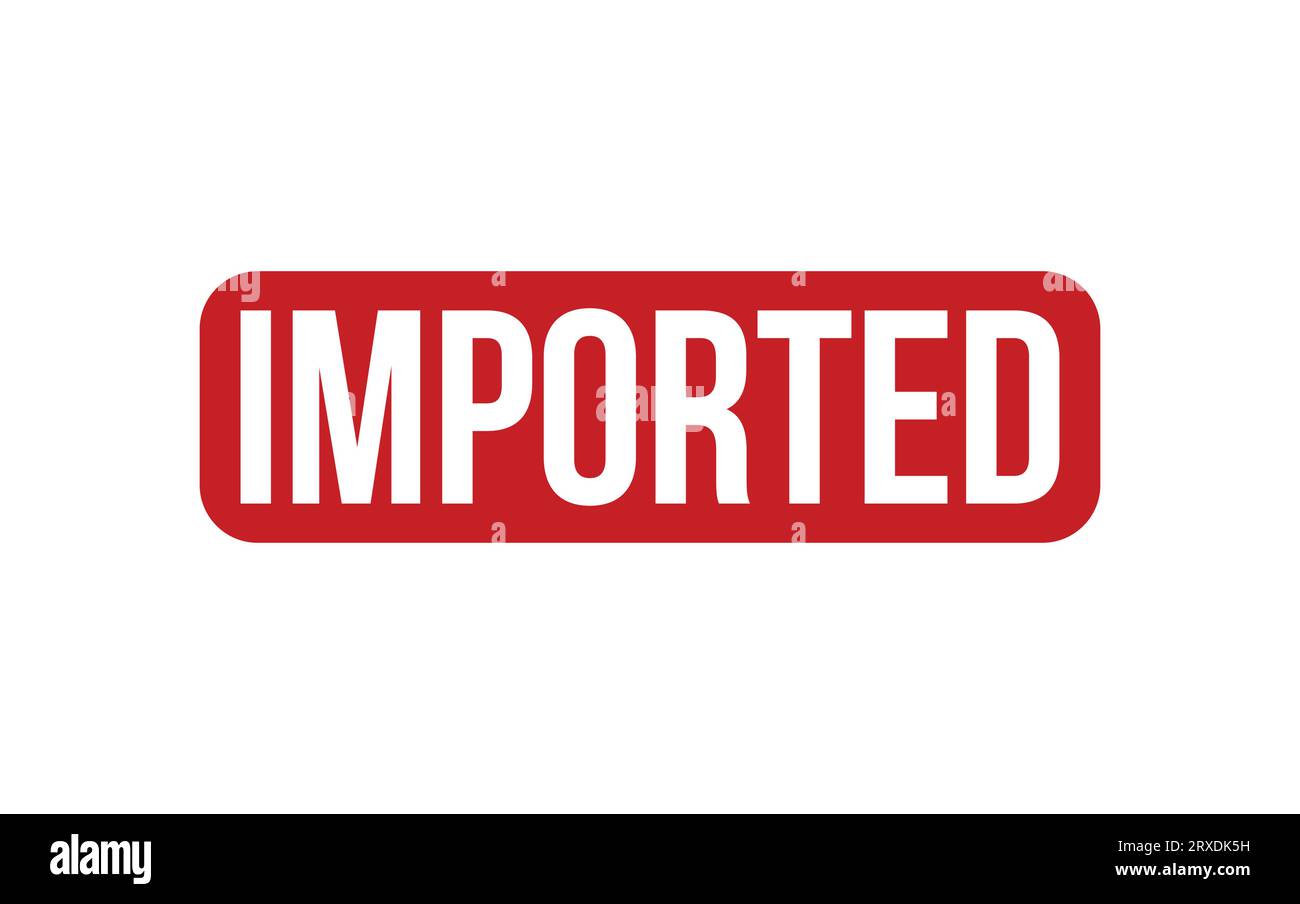 Red Imported Rubber Stamp Seal Vector Stock Vector Image & Art - Alamy