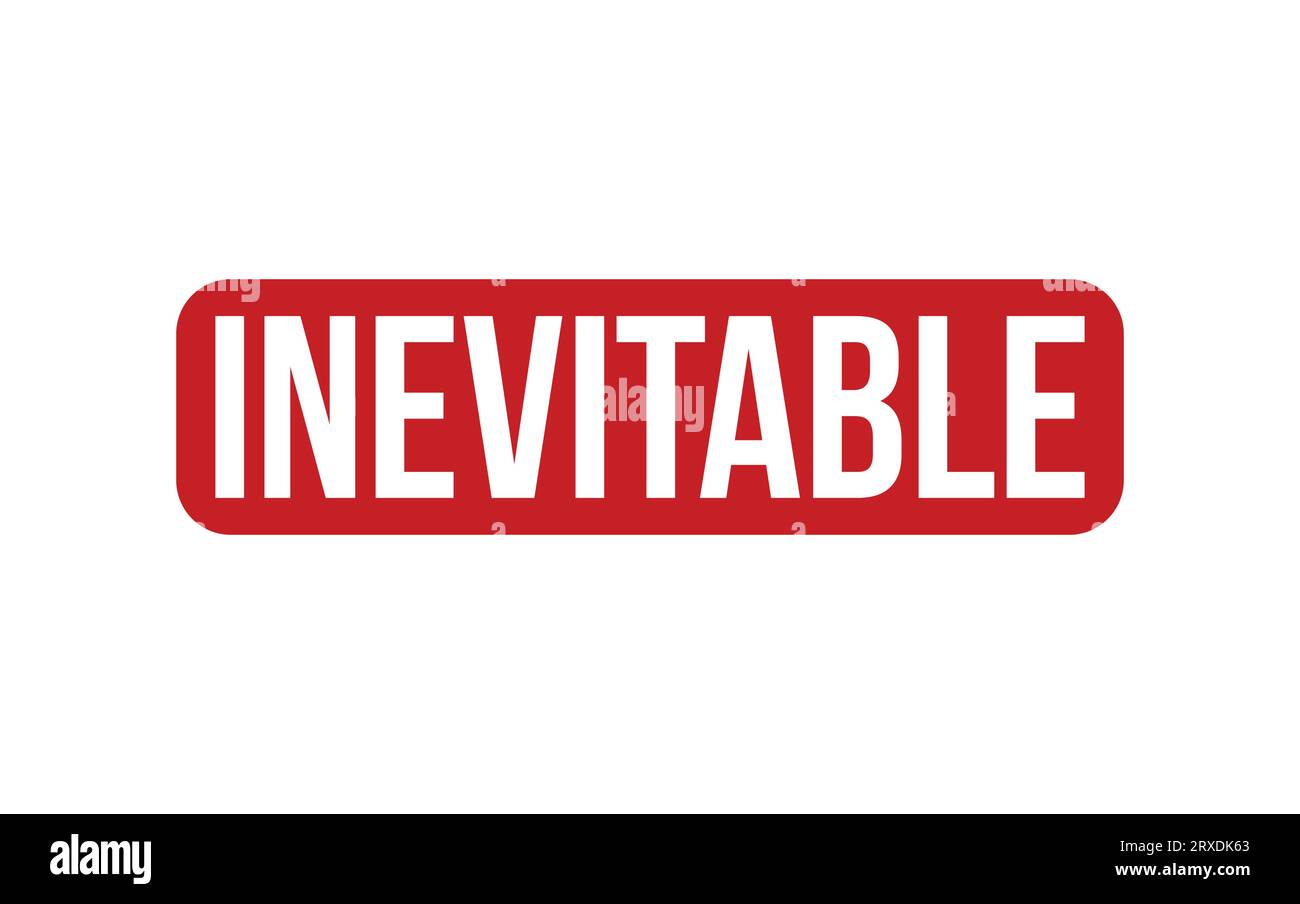 Red Inevitable Rubber Stamp Seal Vector Stock Vector Image & Art - Alamy