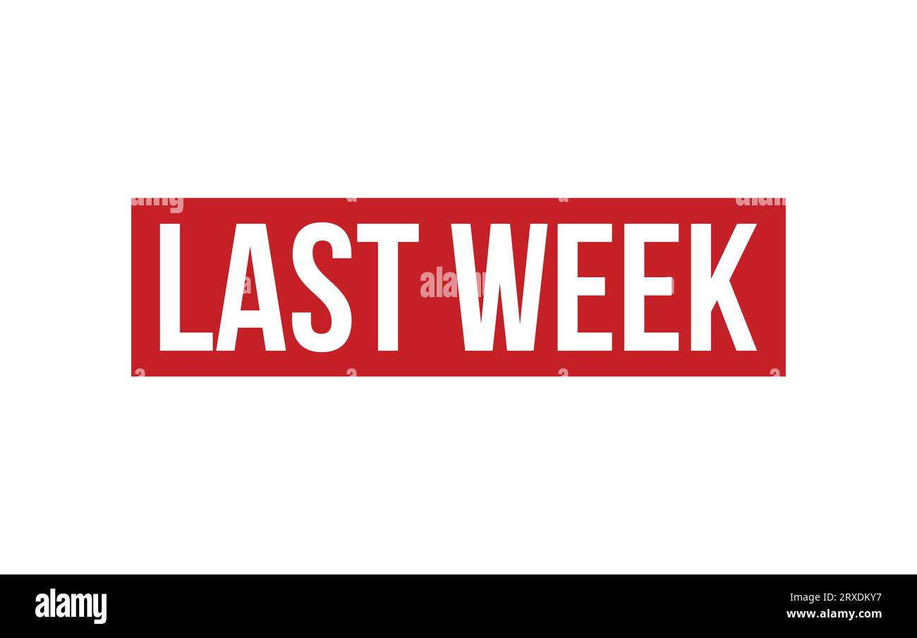 Last Week Rubber Stamp Seal Vector Stock Vector Image & Art - Alamy