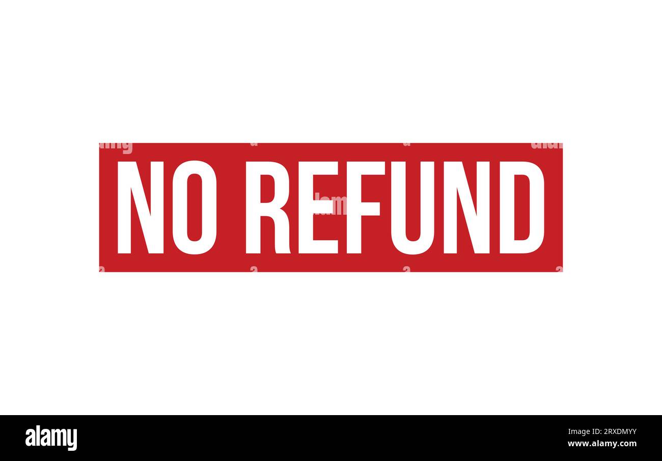 Red No Refund Rubber Stamp Seal Vector Stock Vector Image & Art - Alamy