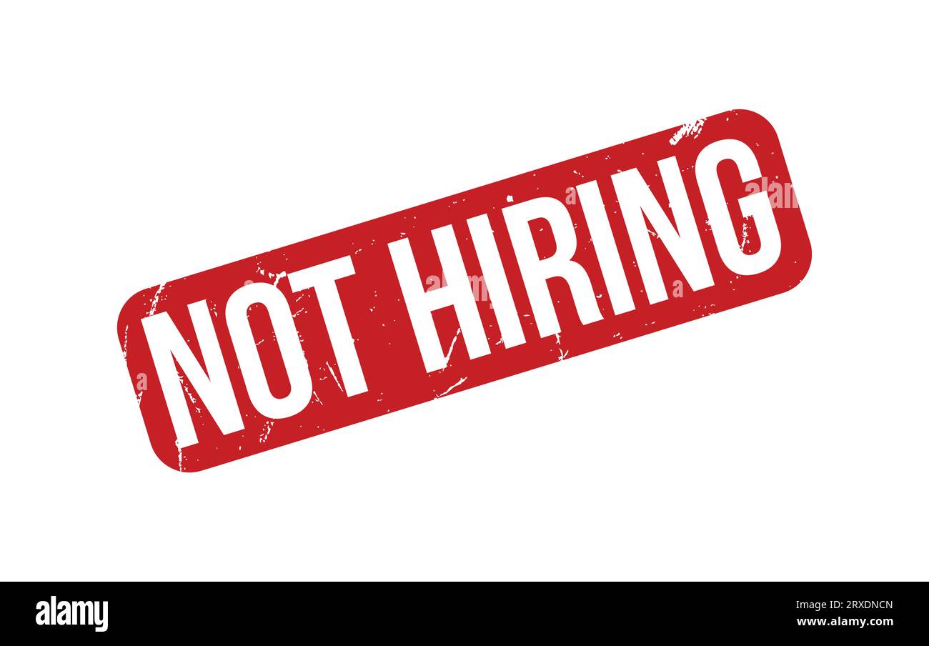 Red Not Hiring Rubber Stamp Seal Vector Stock Vector Image & Art - Alamy