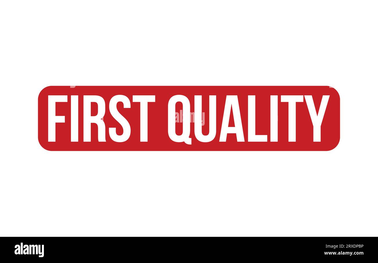 Red First Quality Rubber Stamp Seal Vector Stock Vector Image & Art - Alamy