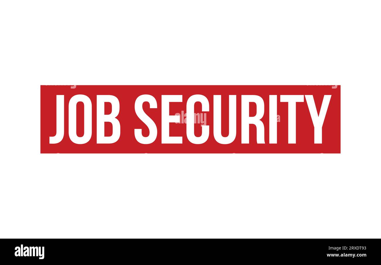 Job Security Rubber Stamp Seal Vector Stock Vector Image & Art - Alamy