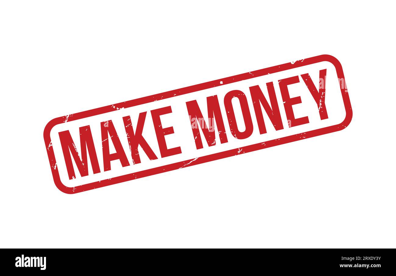 Red Make Money Rubber Stamp Seal Vector Stock Vector Image & Art - Alamy