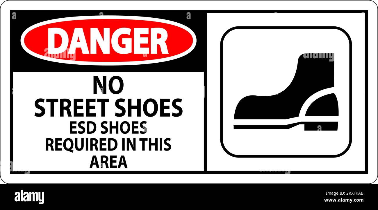 Danger Sign No Street Shoes, ESD Shoes Required In This Area Stock ...