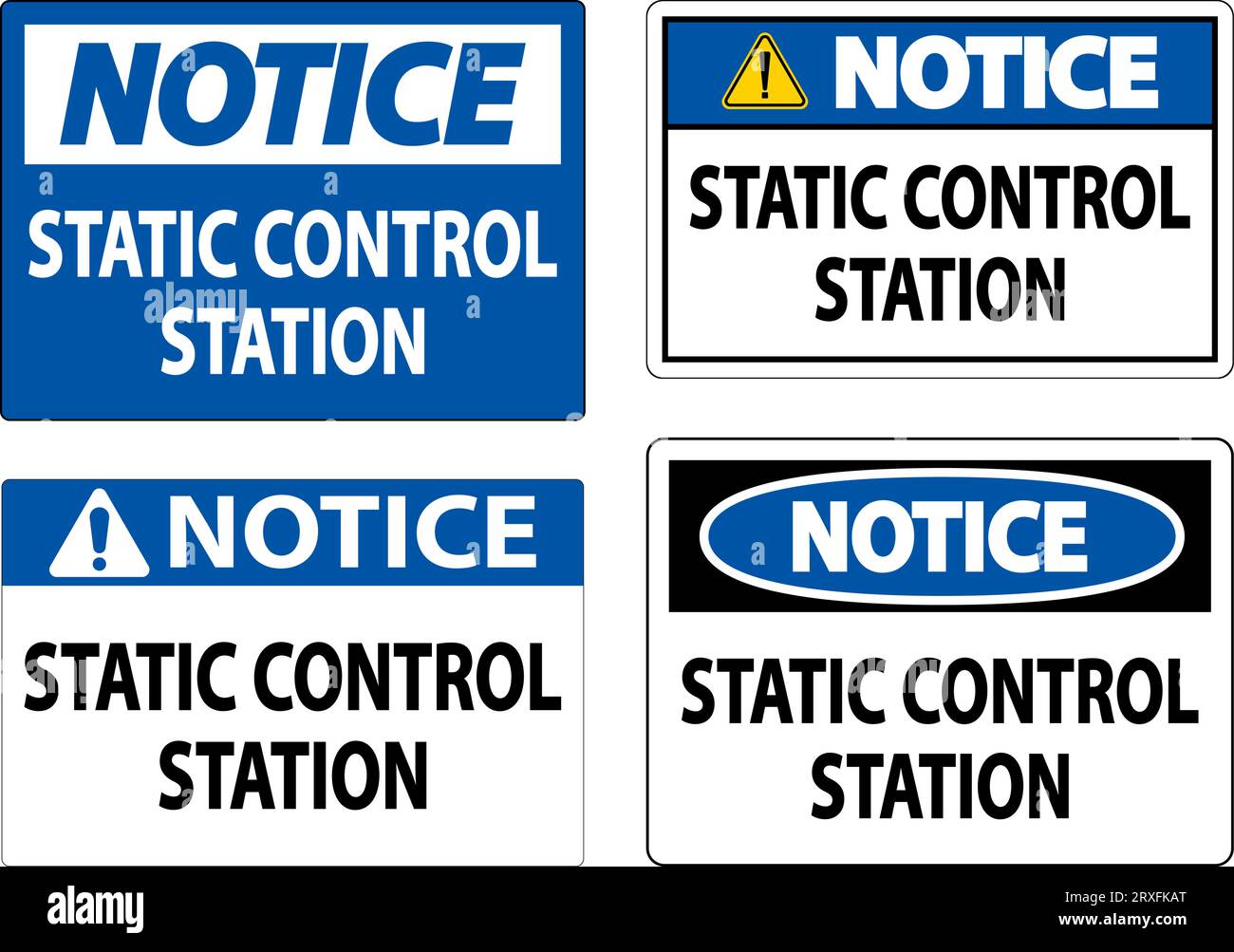 Notice Sign Static Control Station Stock Vector Image & Art - Alamy