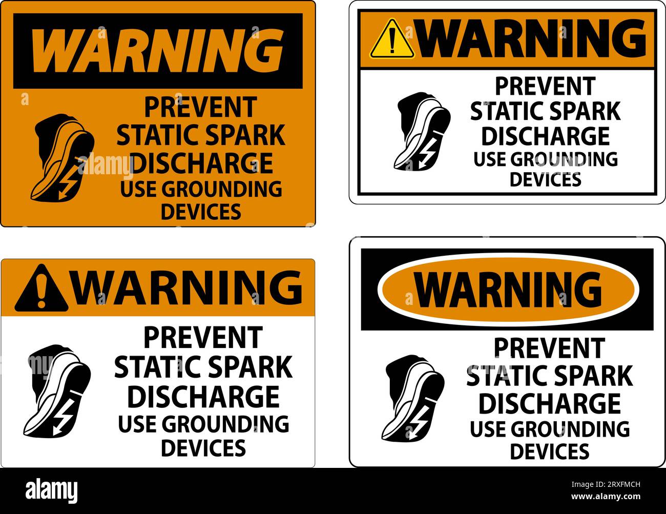 Warning Sign Prevent Static Spark Discharge, Use Grounding Devices ...