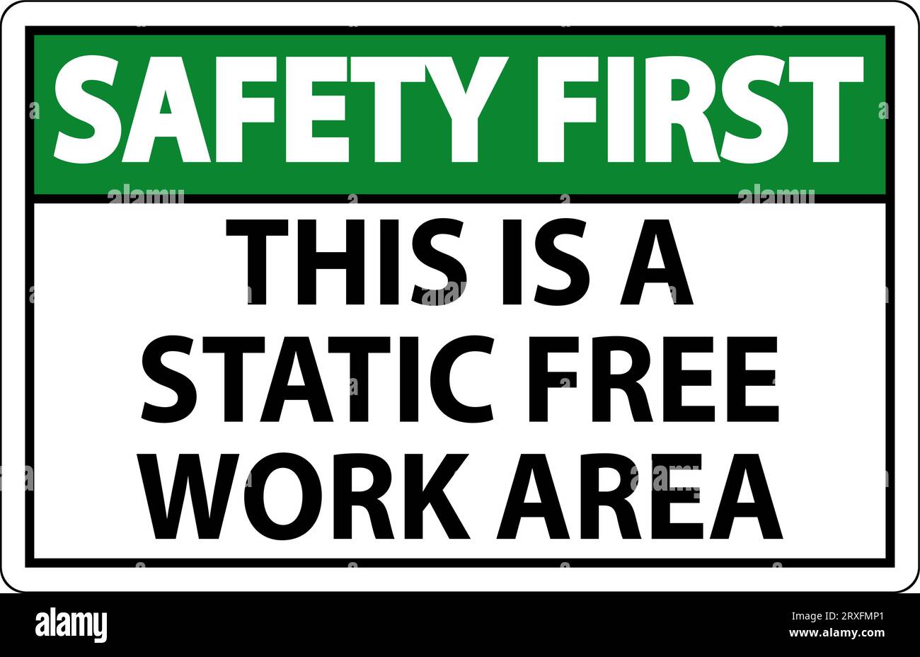 Safety First Sign This Is A Static Free Work Area Stock Vector Image ...