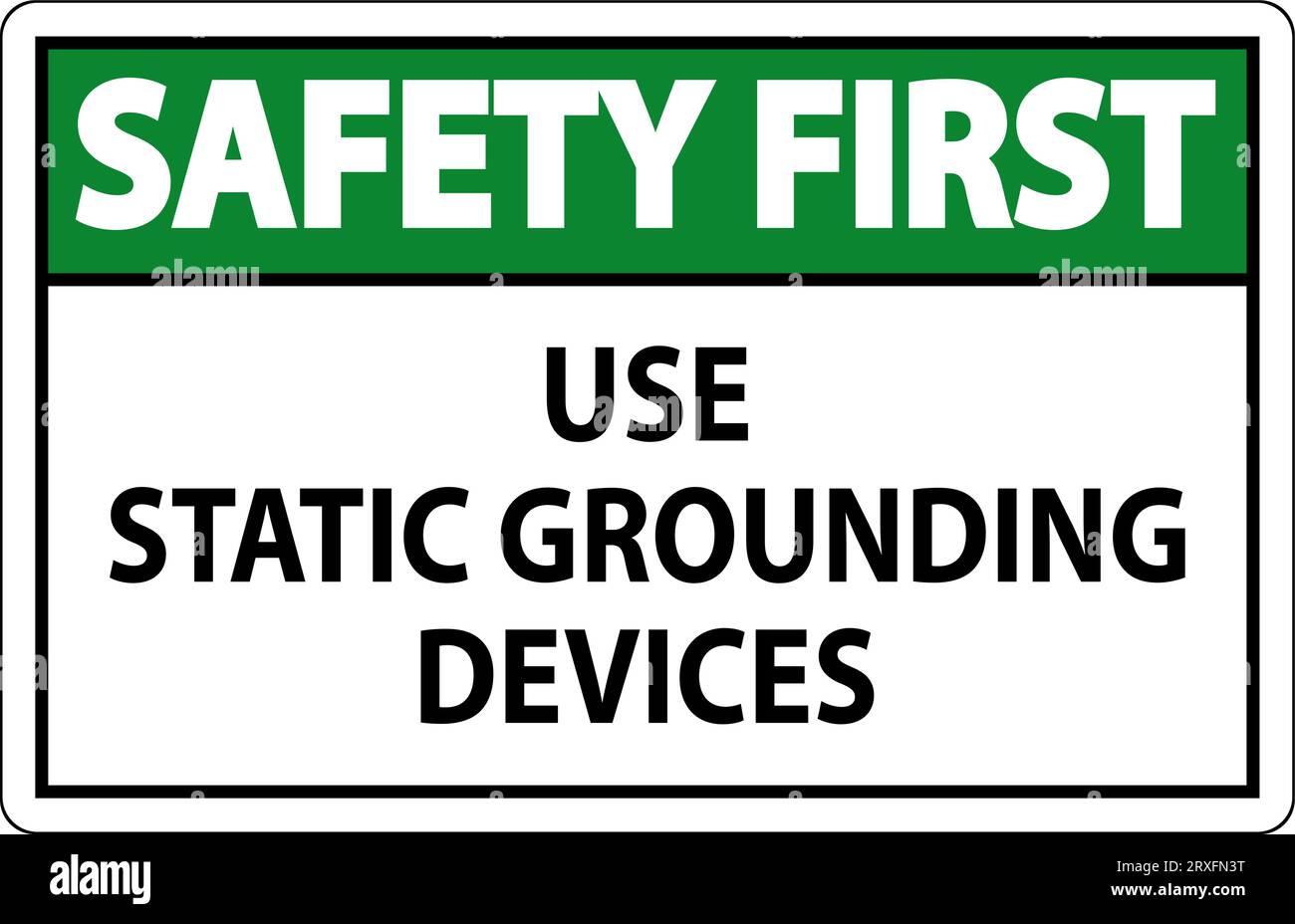 Safety First Sign Use Static Grounding Devices Stock Vector Image & Art ...