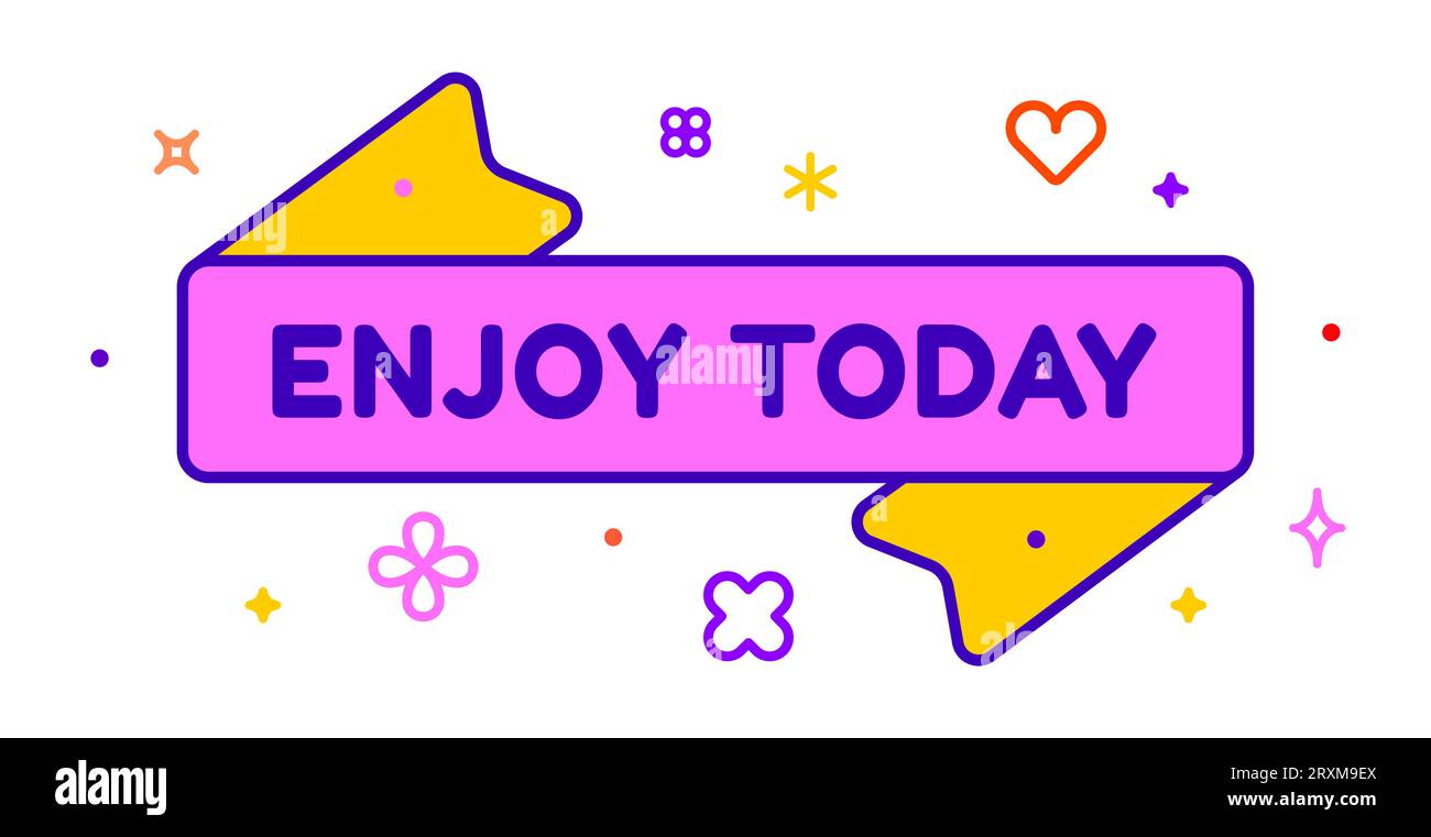 Ribbon and banner Enjoy Today. Greeting card with ribbon and word Enjoy ...
