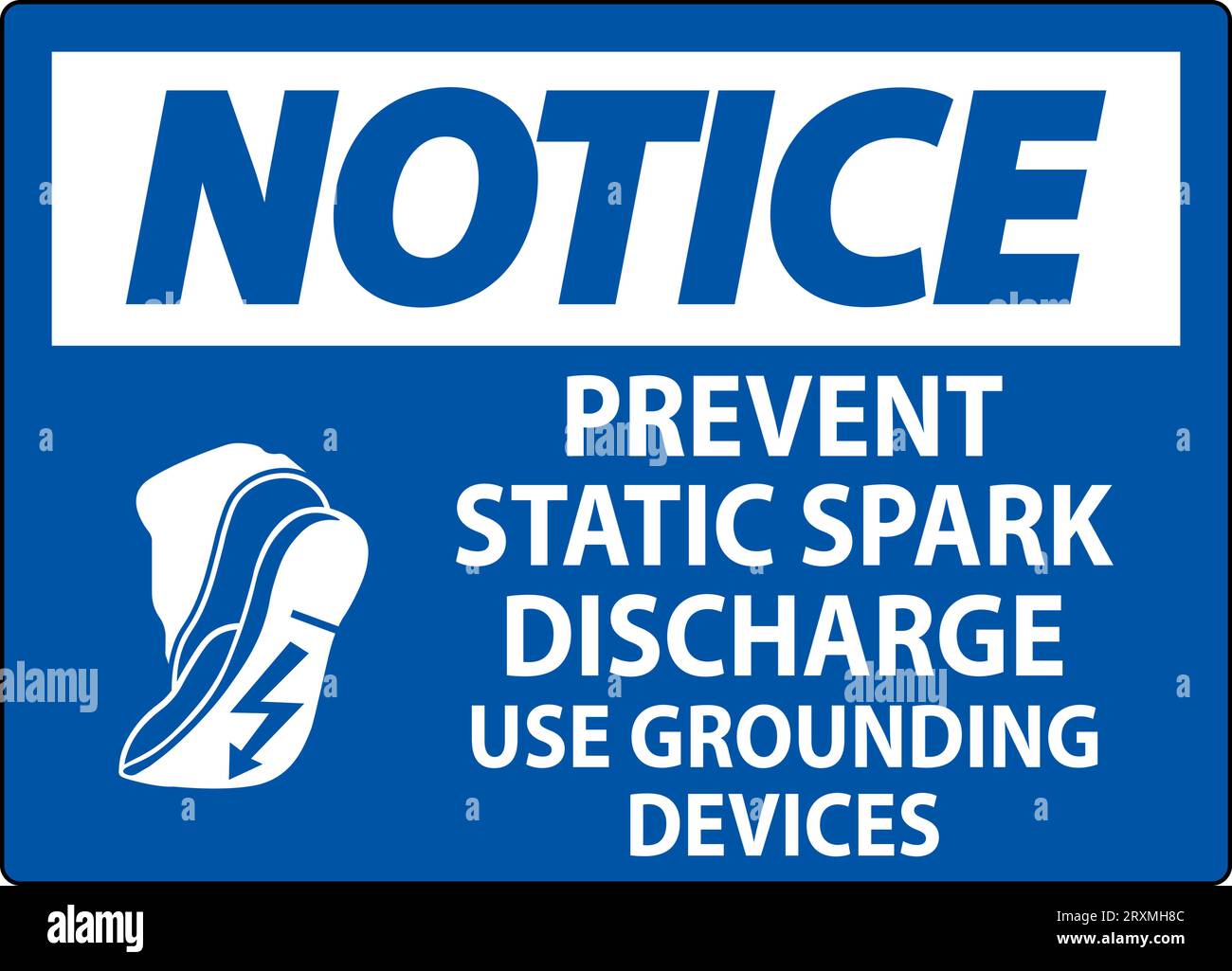 Notice Sign Prevent Static Spark Discharge, Use Grounding Devices Stock ...