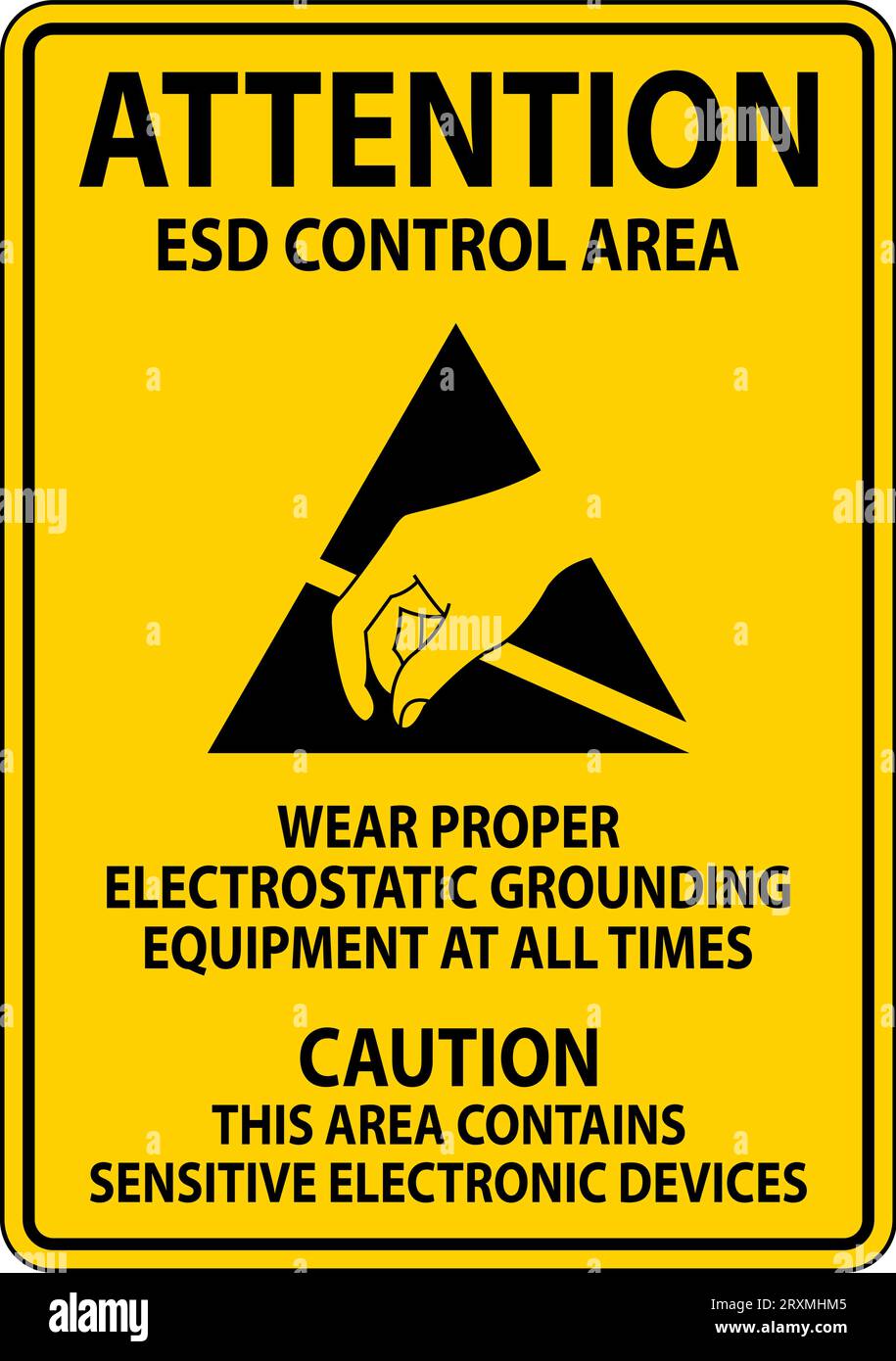 ESD Control Area Sign Attention - Wear Proper Electrostatic Grounding Equipment At All Times ...