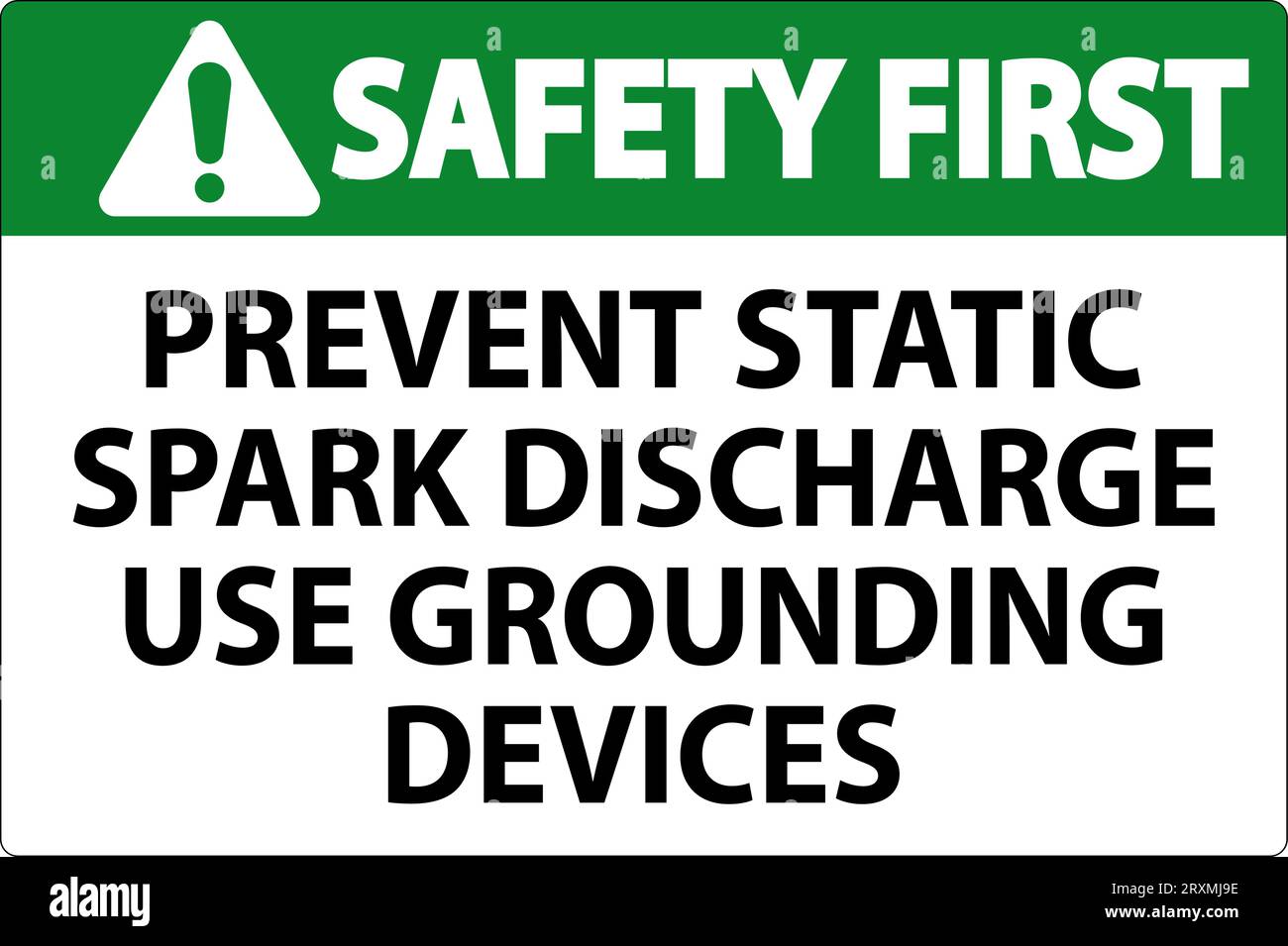 Safety First Sign Prevent Static Spark Discharge Use Grounding Devices ...