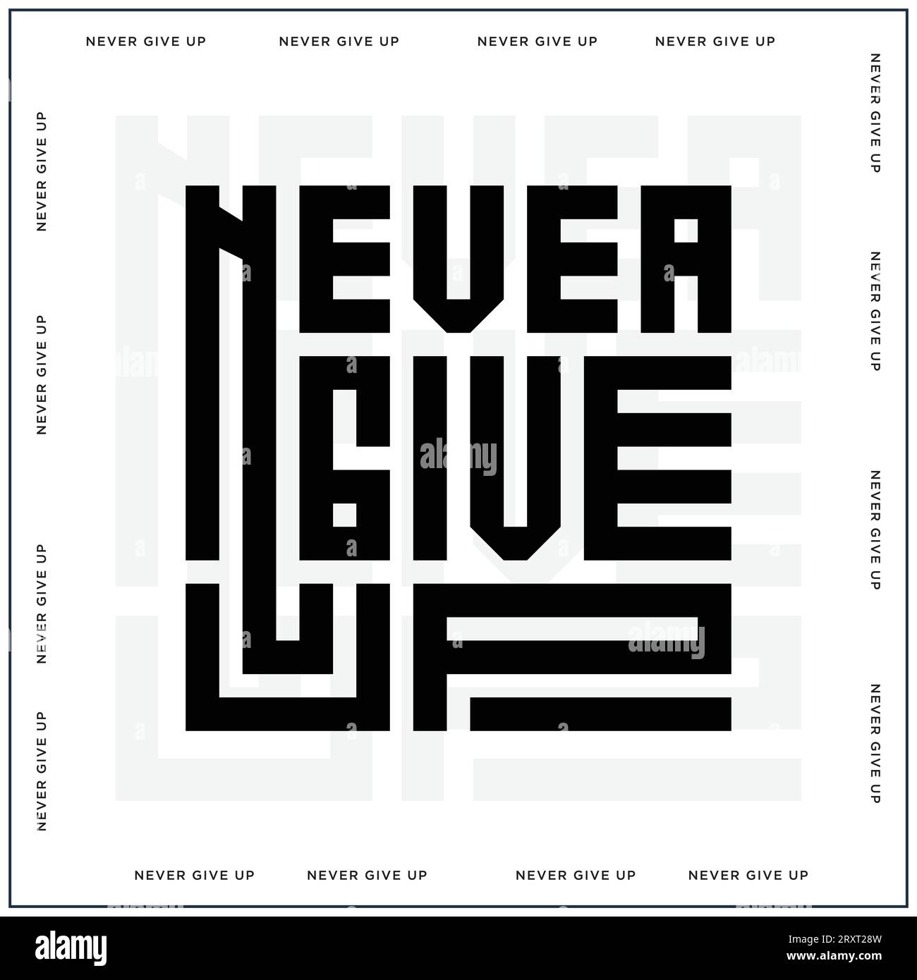 Never Give Up Inspirational calligraphy, Typography Never Give Up Vector illustration best for ...