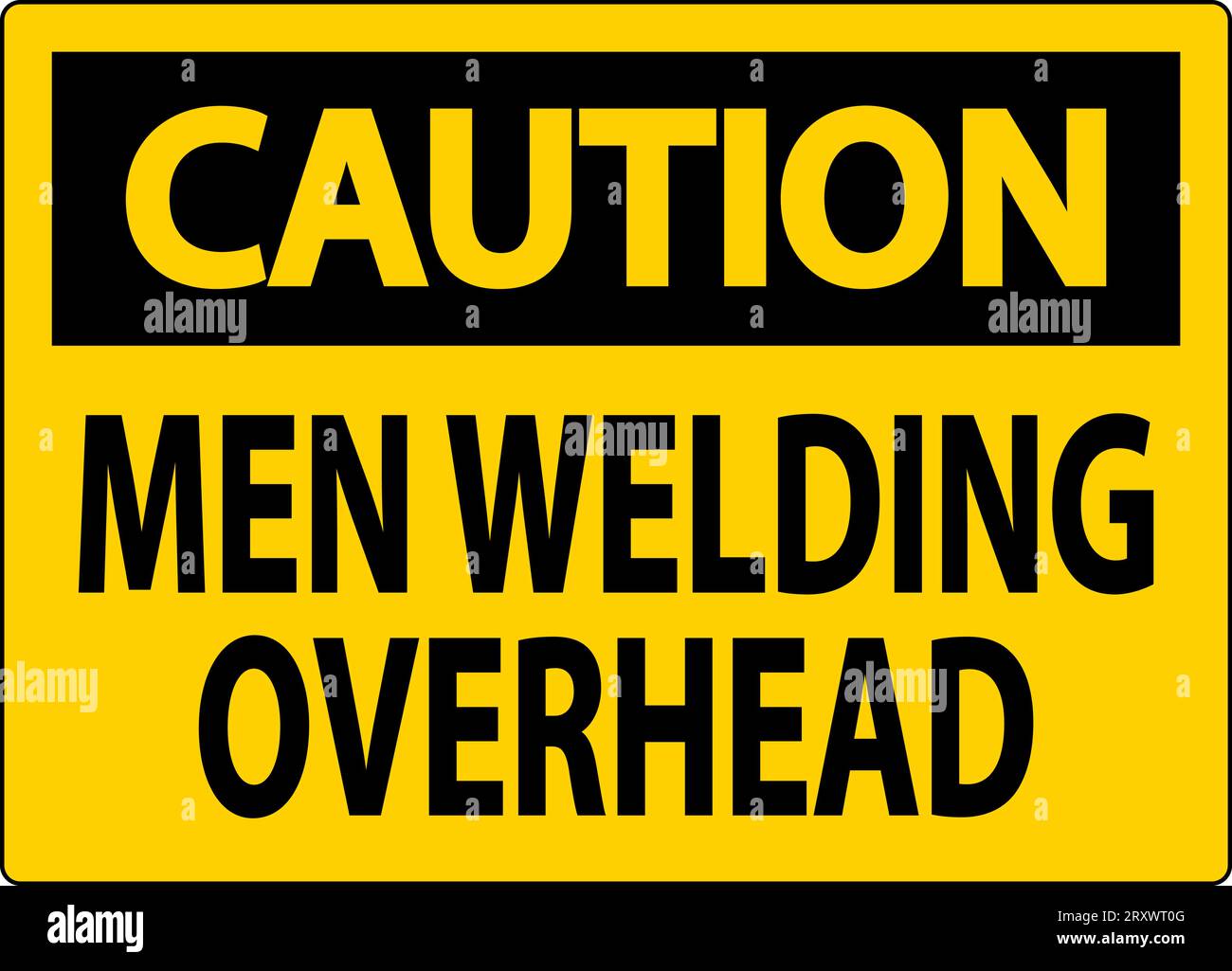 Caution Sign Men Welding Overhead Stock Vector Image & Art - Alamy