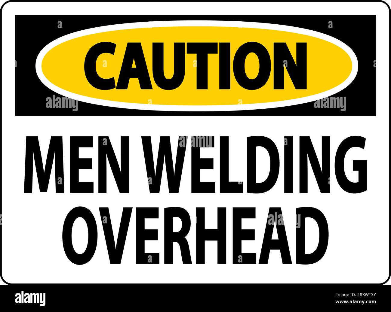 Caution Sign Men Welding Overhead Stock Vector Image & Art - Alamy