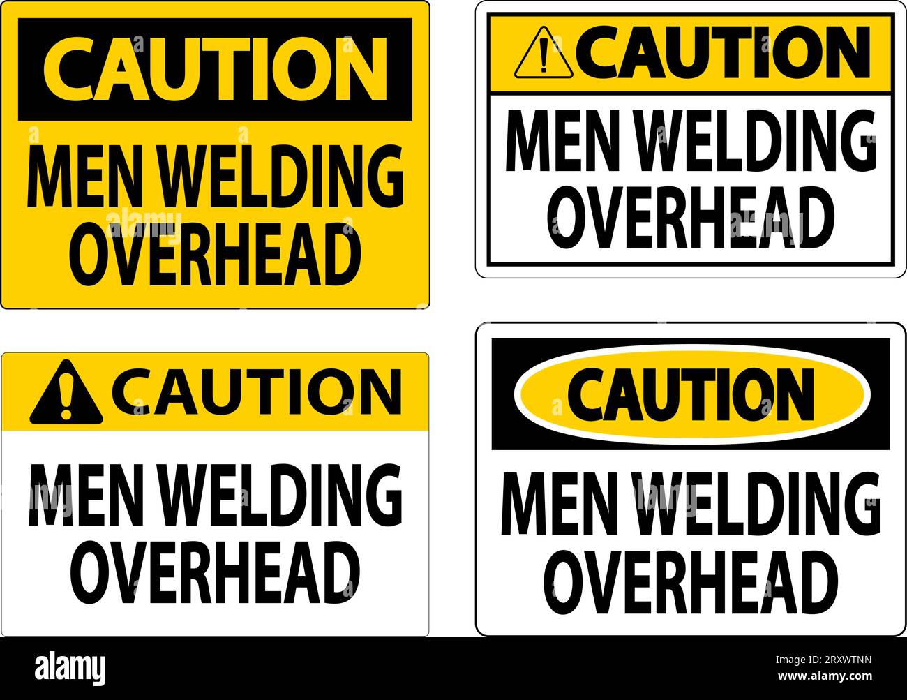 Caution Sign Men Welding Overhead Stock Vector Image & Art - Alamy