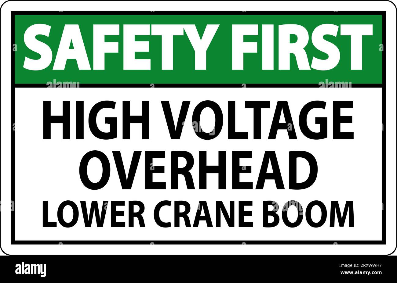 Safety First Sign High Voltage Overhead, Lower Crane Boom Stock Vector ...