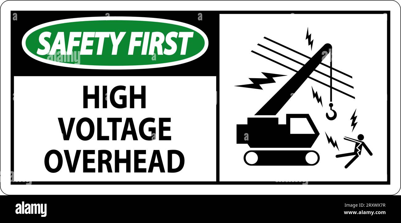 Safety First Sign High Voltage Overhead Stock Vector Image & Art - Alamy