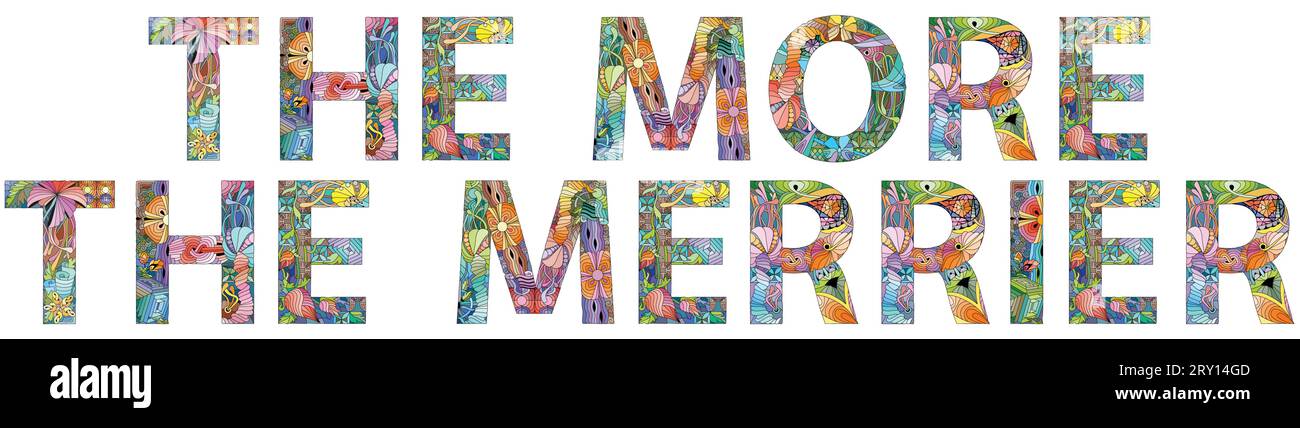 Hand-painted art design. Hand drawn illustration words The more the ...