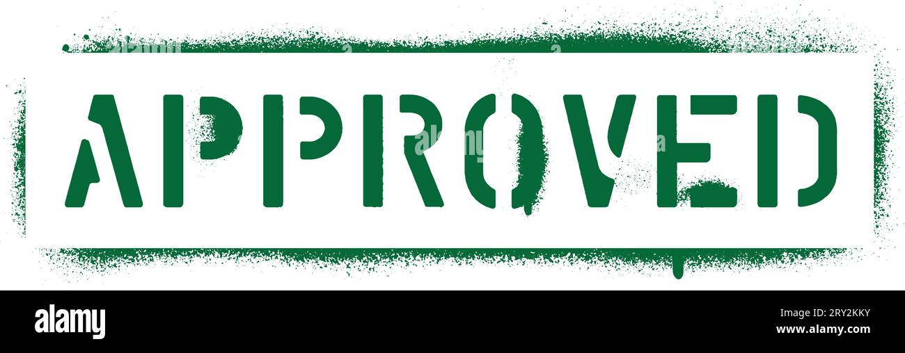 ''Approved'' quote. Spray graffiti stencil Stock Vector Image & Art - Alamy