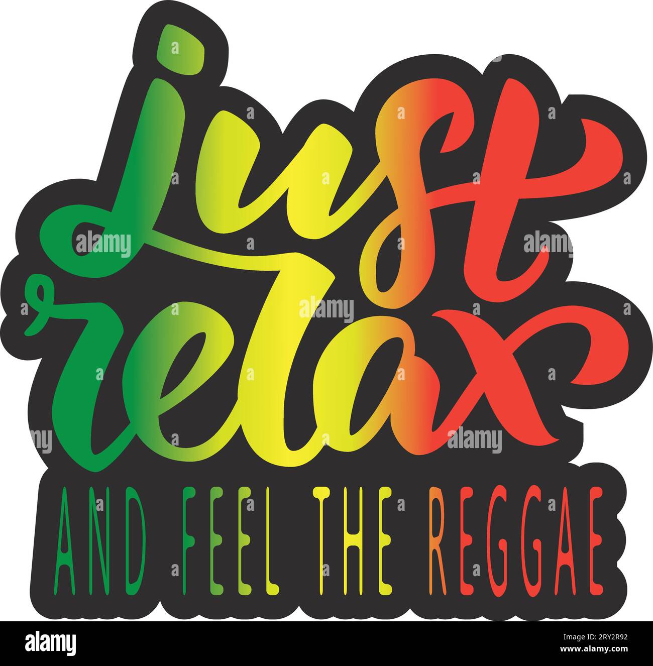 Just relax and feel the reggae. Hand lettering typography Stock Vector ...