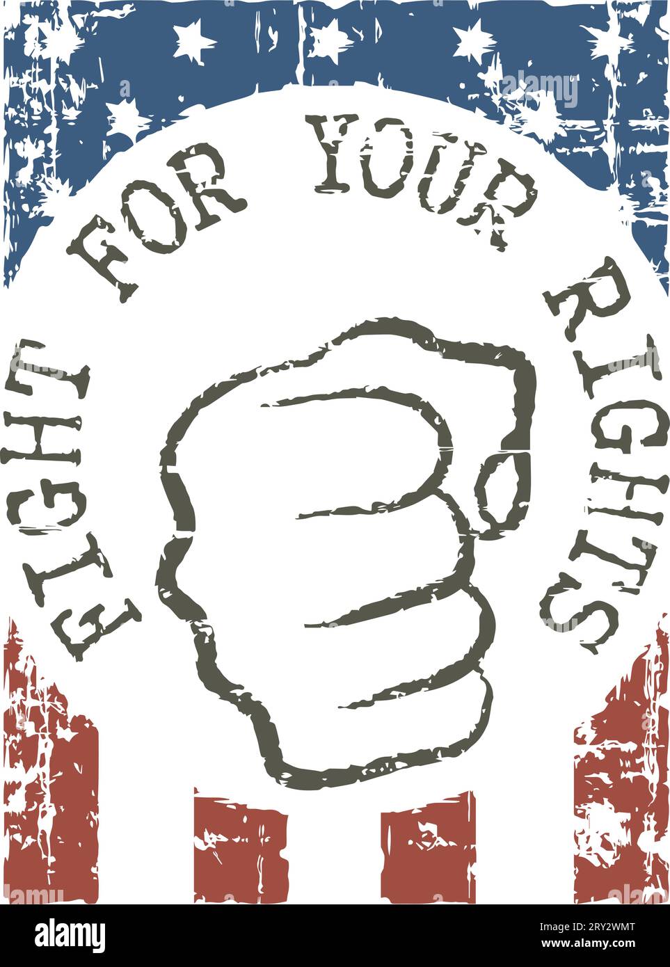 Grunge poster 'Fight for your rights'. U.S. flag in the background ...