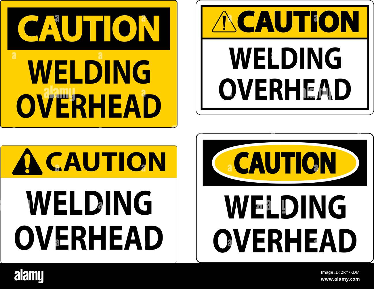 Caution Sign Welding Overhead Stock Vector Image & Art - Alamy