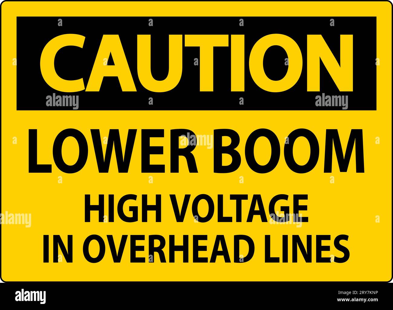 Electrical Safety Sign Caution - Lower Boom High Voltage In Overhead ...