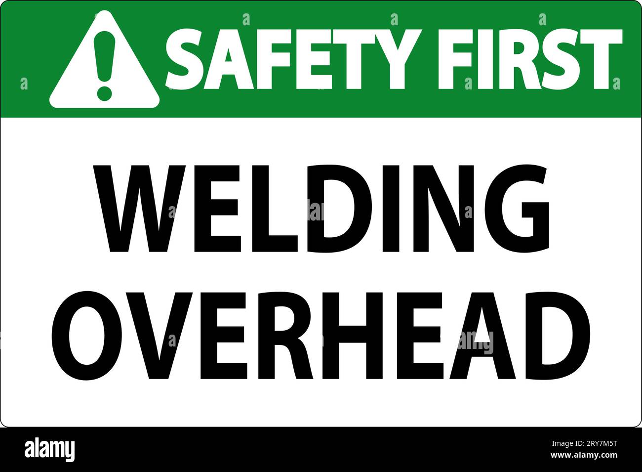 Safety First Sign Welding Overhead Stock Vector Image & Art - Alamy