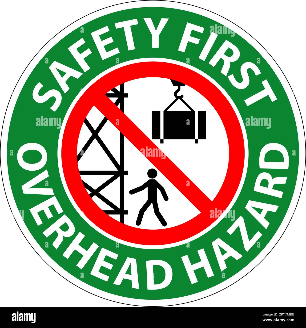 Safety First Sign Overhead Hazard Stock Vector Image & Art - Alamy