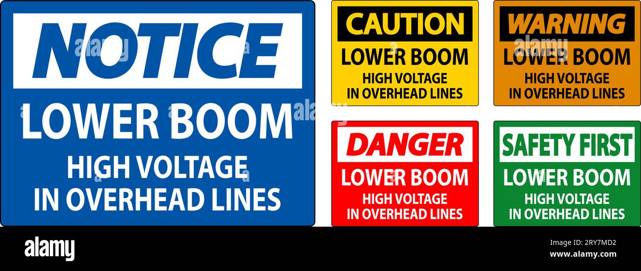 Electrical Safety Sign Warning - Lower Boom High Voltage In Overhead ...