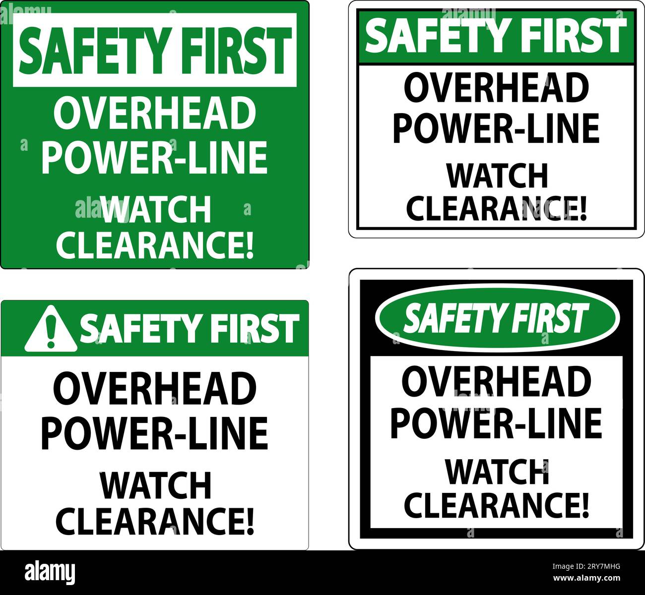 Safety First Sign Overhead Power Line Watch Clearance Stock Vector ...