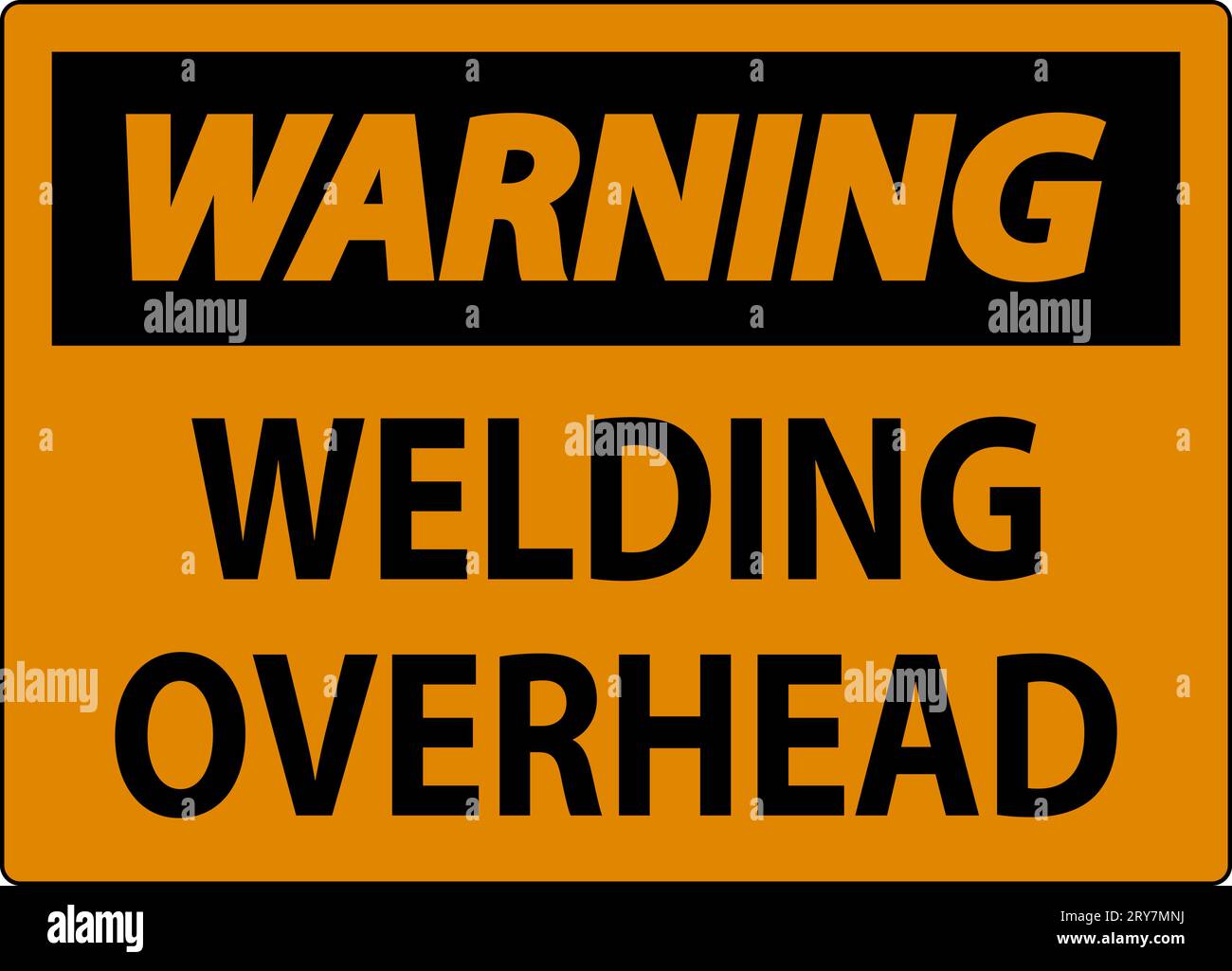 Warning Sign Welding Overhead Stock Vector Image & Art - Alamy